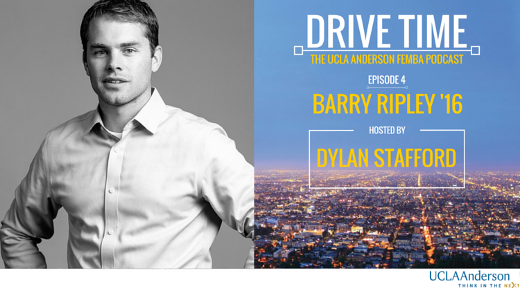 Podcast: Barry Ripley 2016 – UCLA Anderson Blogs
